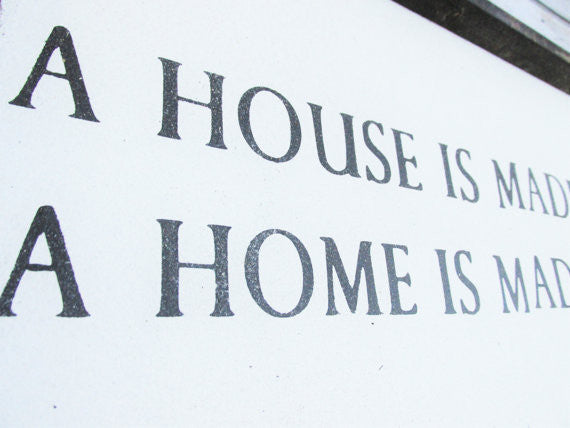 A House is Made Sign – Modern Rustic Home