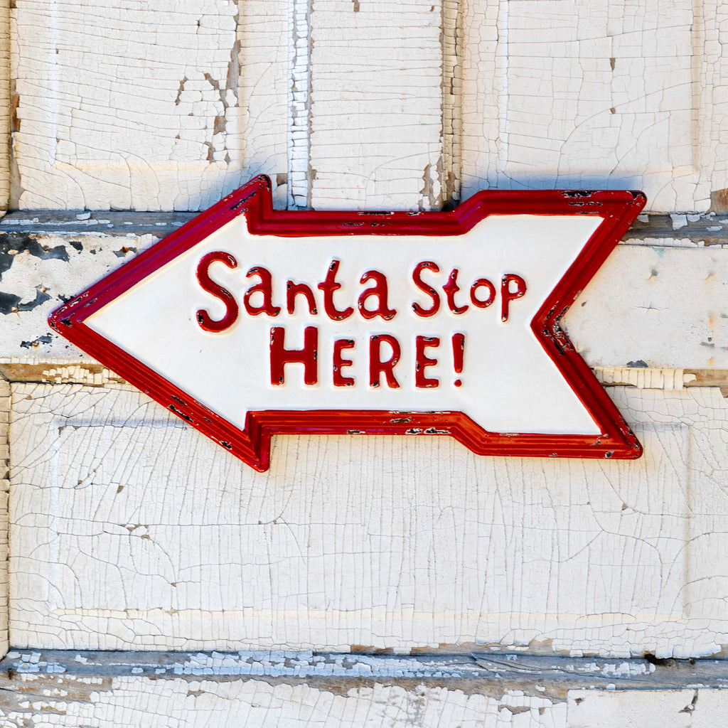 Metal Santa Stop Here Sign – Modern Rustic Home
