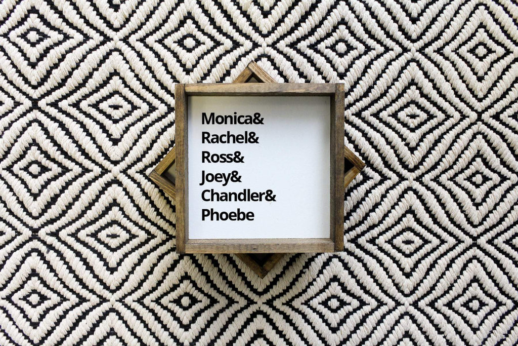 Friends Names | Wood Sign – Modern Rustic Home