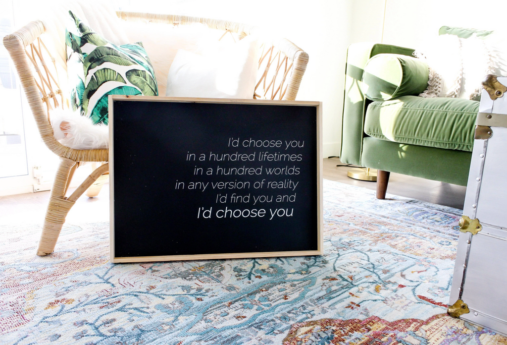I'd Choose You Sign - Multiple Color Options Available – Modern Rustic Home