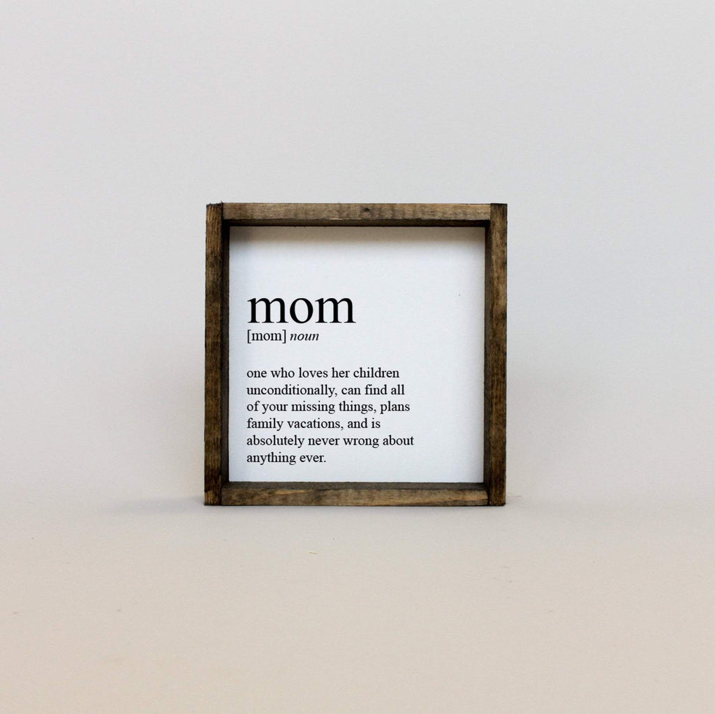 Mom Definition | Wood Sign – Modern Rustic Home