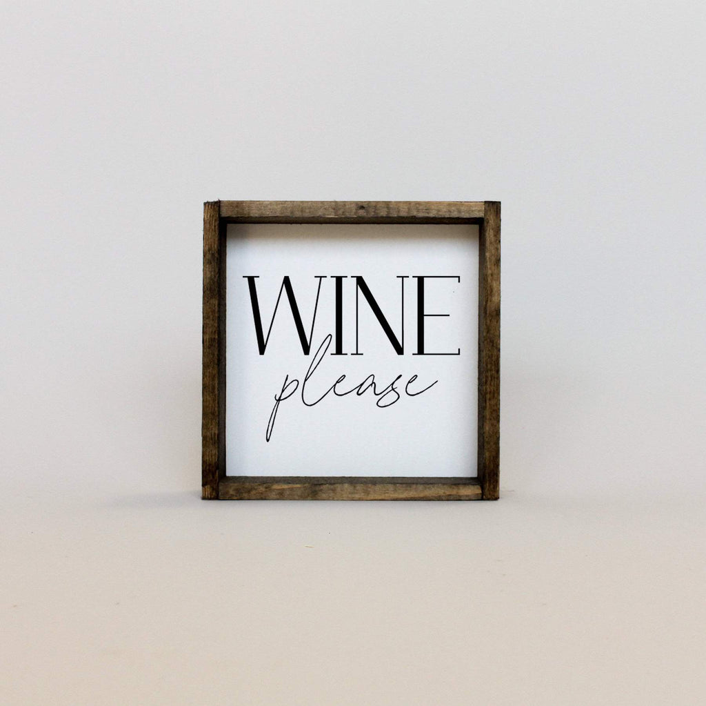 Wine Please | Wood Sign – Modern Rustic Home
