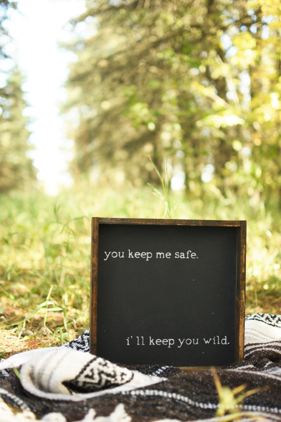 You Keep Me Safe Sign – Modern Rustic Home