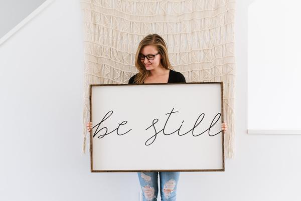 Be Still Sign – Modern Rustic Home