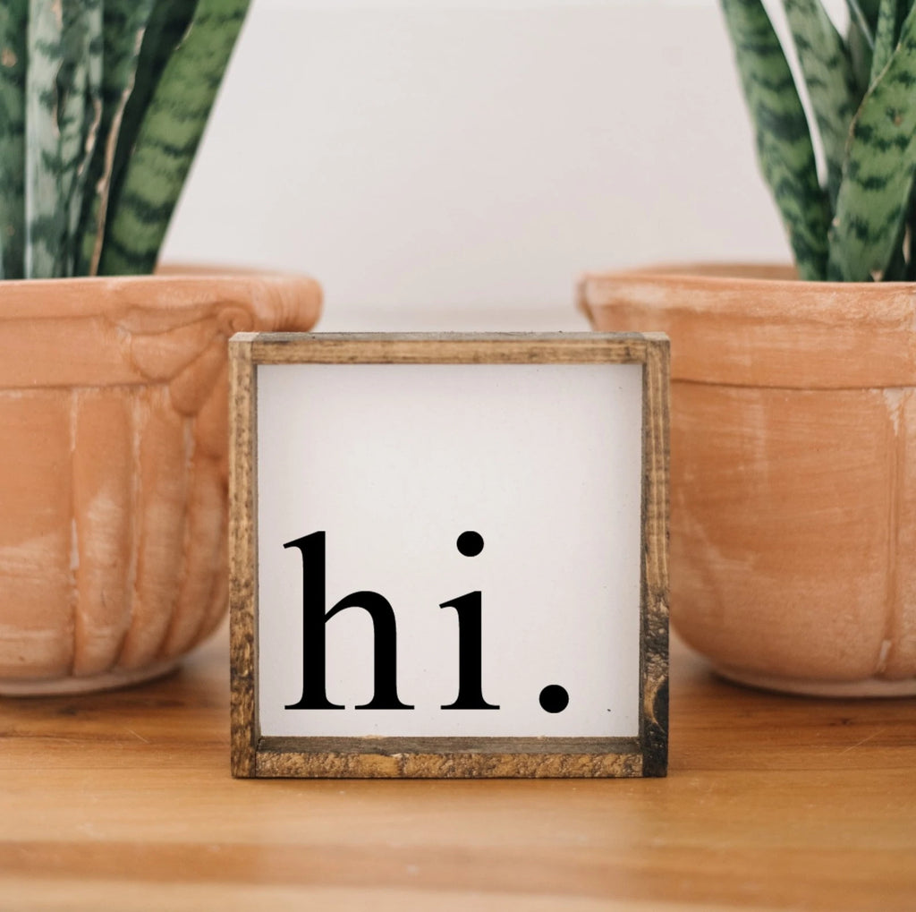 Hi | Wood Sign – Modern Rustic Home