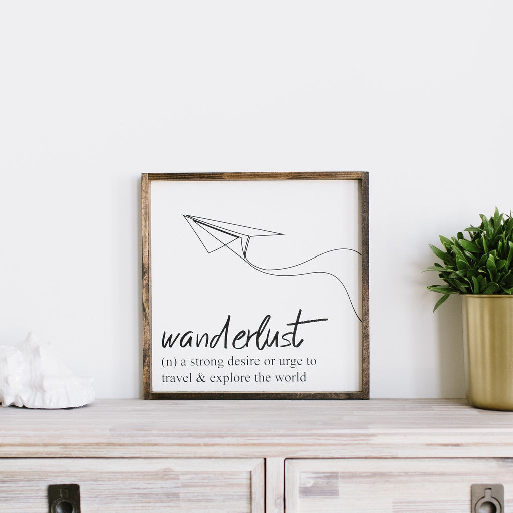 Wanderlust Wood Sign – Modern Rustic Home