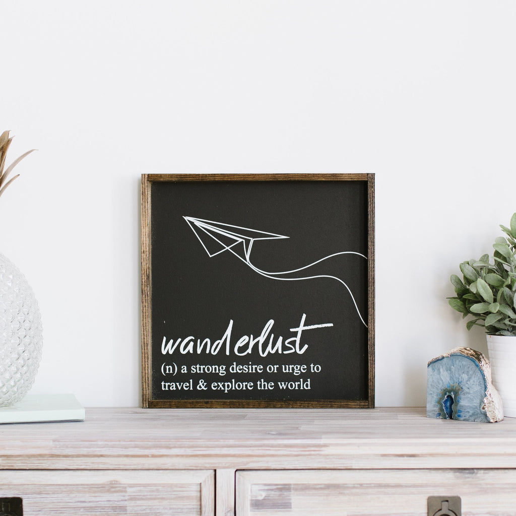 Wanderlust Wood Sign – Modern Rustic Home